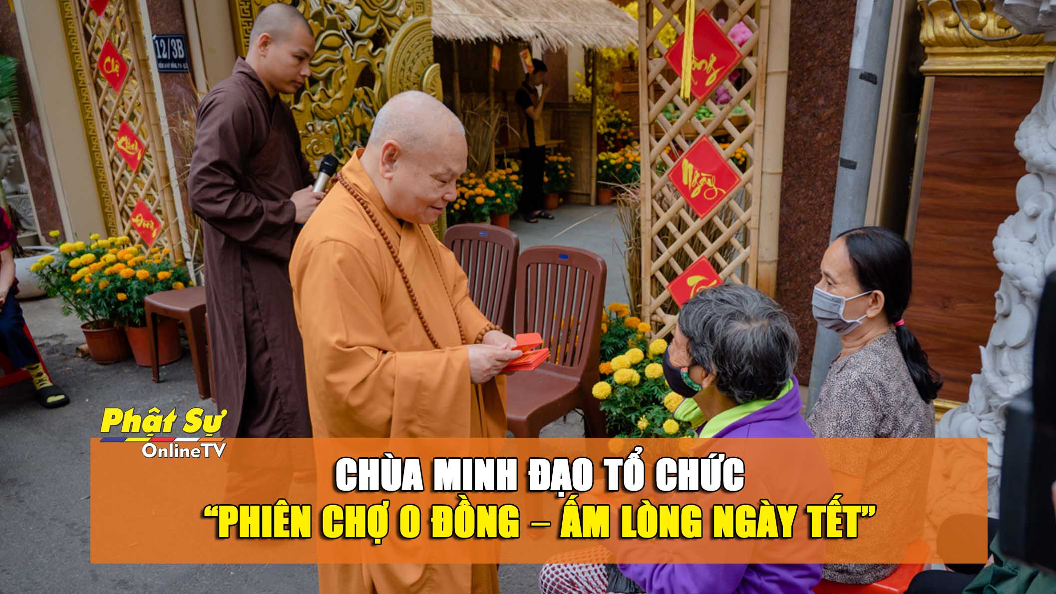 [Video] TP.HCM: Chùa Minh Đạo tổ chức “Phiên chợ 0 đồng – Ấm lòng ngày ...